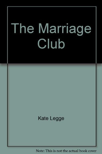 The Marriage Club: Kate Legge: 9780670072989: Amazon.com: Books