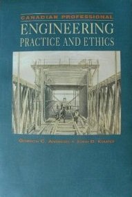 Canadian Professional Engineering Practice and Ethics: Andrews, Gordon ...