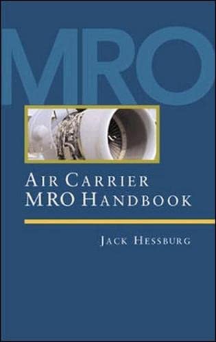 Air Carrier MRO Handbook: Hessburg, Jack: 9780071361330: Amazon.com: Books