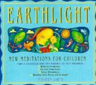 Earthlight : New Meditations for Children: Garth, Maureen ...