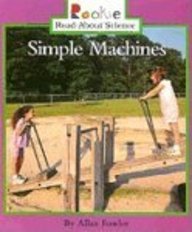 Simple Machines: Allan Fowler: 9780613546614: Amazon.com: Books