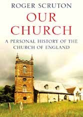 Our Church: Scruton, Roger: 9781471324536: Amazon.com: Books
