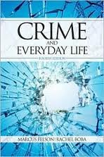 Crime and Everyday Life 4th (fourth) edition Text Only: Marcus Felson ...