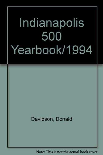 Indianapolis 500 Yearbook/1994: Davidson, Donald, Stilley, Al, Miller ...
