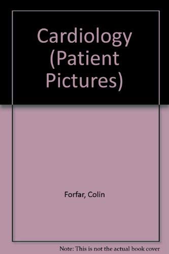 Cardiology (Patient Pictures): Forfar, J. Colin: 9781899541201: Amazon ...