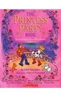 The Princess Party Book: Amazon.co.uk: 9780439560887: Books