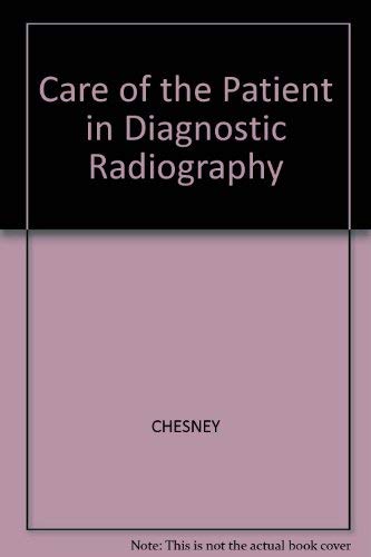 Amazon | Care of the Patient in Diagnostic Radiography | Chesney, D ...