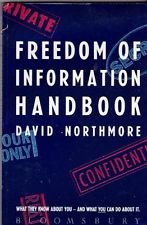 Freedom of Information Handbook: Northmore, David: 9780747505709 ...