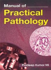 Buy Manual of Practical Pathology Book Online at Low Prices in India ...
