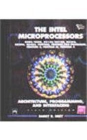 THE INTEL MICROPROCESSORS 8086/8088/80186/80188, 80286, 80386, 80486 PENTIUM, PENTIUM PRO ...