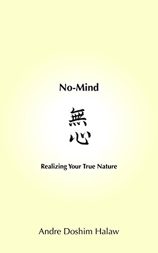 No-Mind: Realizing Your True Nature - Kindle edition by Halaw, Andre ...