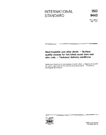 ISO 9443:1991, Heat-treatable and alloy steels - Surface quality classes for hot-rolled round ...