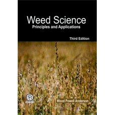 Weed Science: Principles And Applications, 3Rd Edition: Amazon.co.uk ...