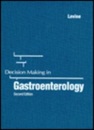 Decision Making In Gastroenterology: Decision Making Series: Levine ...