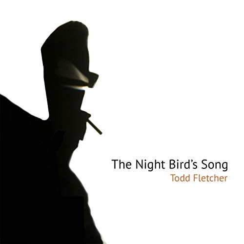Amazon.co.jp: The Night Bird's Song : Todd Fletcher: デジタルミュージック