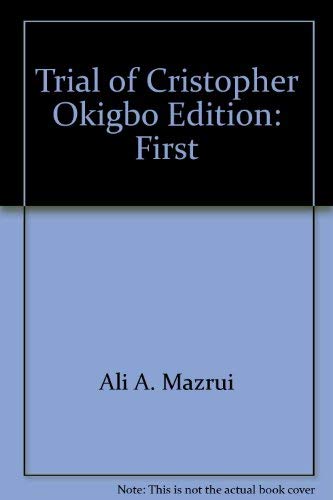 The trial of Christopher Okigbo,: 9780893880248: Amazon.com: Books