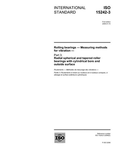 ISO 15242-3:2006, Rolling bearings - Measuring methods for vibration ...