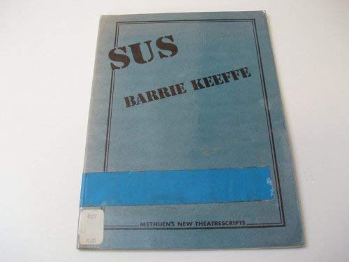 SUS: Barrie Keeffe: 9780413468703: Amazon.com: Books