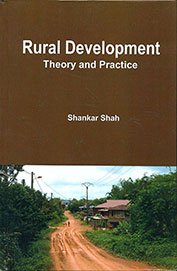 Rural Development: Theory and Practice: Shankar Sah: 9789350841877 ...
