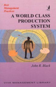 A WORLD CLASS PRODUCTION SYSTEM: LESSONS OF 20 YEAR IN PURSUIT OF WORLD ...