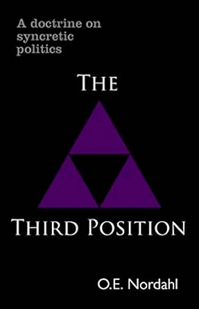 The Third Position eBook : Nordahl, O.E.: Amazon.in: Kindle Store