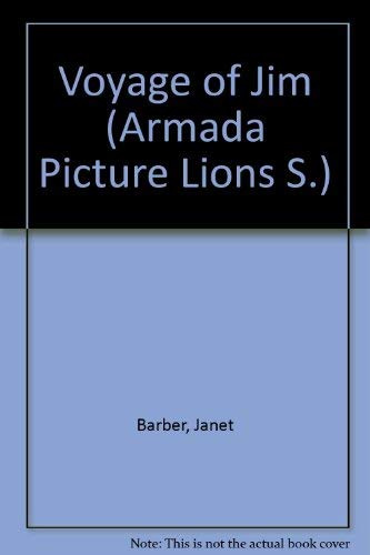 Voyage of Jim (Armada Picture Lions): Janet Barber: 9780006606796 ...