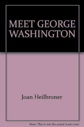 MEET GEORGE WASHINGTON: Amazon.co.uk: Heilbroner, Joan: 9780394900582 ...
