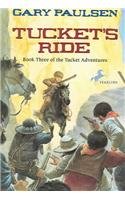 Tucket's Ride (Tucket Adventures (Pb)): Gary Paulsen: 9780780777798 ...