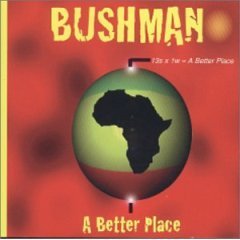 Bushman - A Better Place - Amazon.com Music