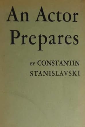 An Actor Prepares: Stanislavski, Constantin: 9781773238791: Amazon.com ...