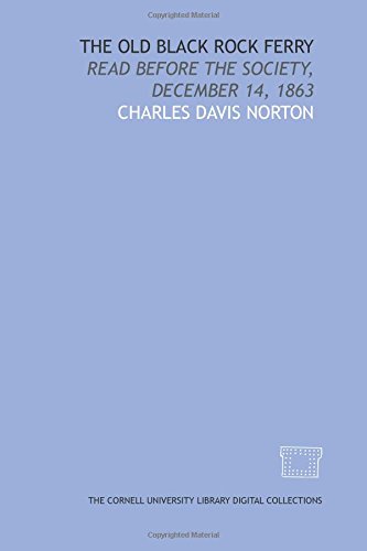 Amazon.com: The old Black Rock ferry: Read before the society, December ...