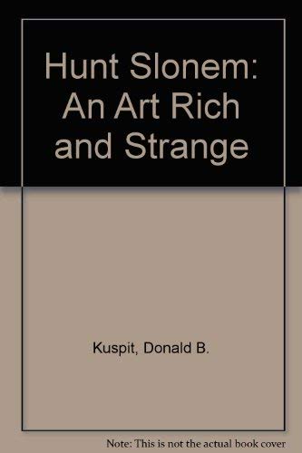 Hunt Slonem: An Art Rich and Strange: Kuspit, Donald B. & Hunt Slonem ...