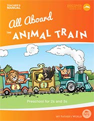 All Aboard the Animal Train Teachers Manual: My Father's World ...