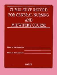 Cummulative Records for General Nursing and Midwifery Course : Salins ...