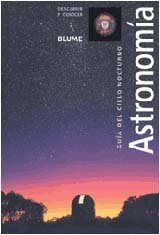Astronomia: Guia del cielo nocturno: Burnham, Robert, Dyer, Alan ...