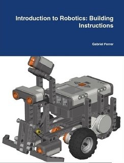Introduction to Robotics using Lego Mindstorms NXT (Building ...