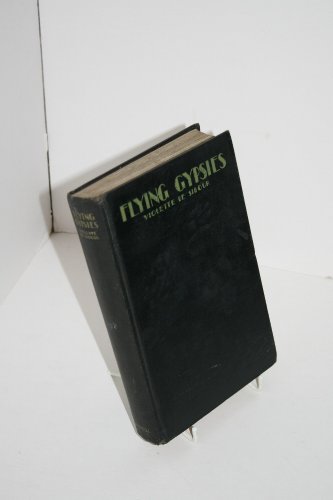 Flying gypsies: the chronicle of a 10,00 mile air vagabondage: Violette ...