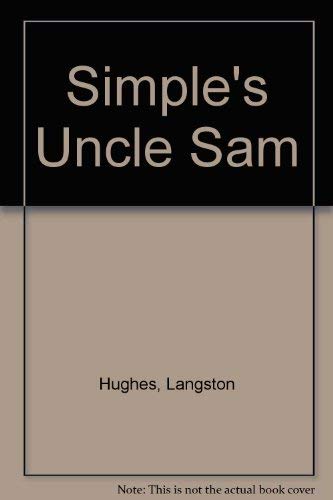Simple's Uncle Sam: Hughes, Langston: 9780809000876: Amazon.com: Books