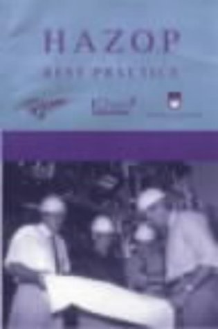 Hazop: Guide to Best Practice for the Process and Chemical Industries: Crawley, Frank, Preston ...