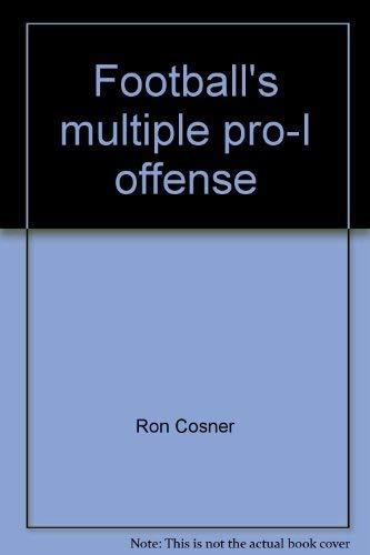 Amazon.com: Football's multiple pro-I offense: 9780133241372: Cosner ...