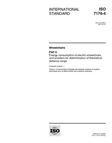 ISO 7176-4:1997, Wheelchairs - Part 4: Energy consumption of electric ...