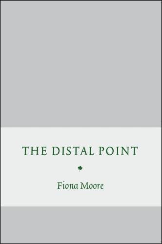 THE DISTAL POINT: Amazon.co.uk: Moore, Fiona: 9781910131442: Books