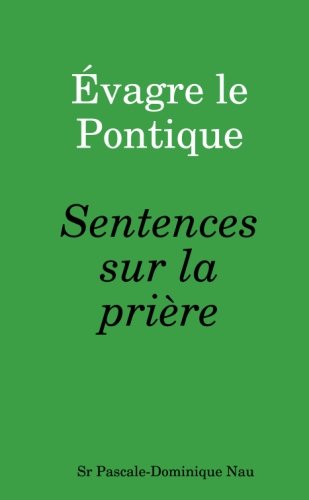 Buy Evagre Le Pontique: Sentences Sur La Priere Book Online at Low ...