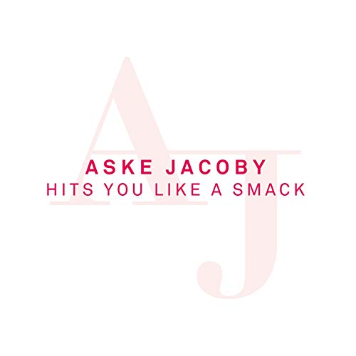 Play Hits You Like a Smack by Aske Jacoby on Amazon Music