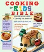 Cooking for Kids Bible: Publications International Ltd.: 9781412723466 ...