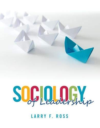 Sociology of Leadership: Larry Ross: 9781524922085: Amazon.com: Books