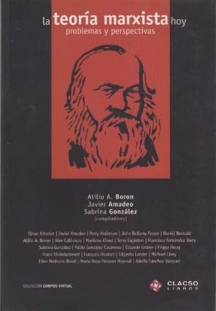 La Teoria Marxista Hoy: Problemas y Perspectivas: 9789871183524: Books ...
