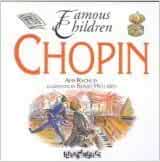 Chopin (Famous Children Series): Rachlin, Ann, Hellard, Susan: 9780812015430: Amazon.com: Books