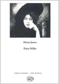 Daisy Miller. A study­Daisy Miller. Uno studio: Henry James, Donata ...