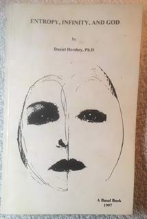 Entropy, Infinity, & God: Hershey, Daniel: 9780916961022: Amazon.com: Books
